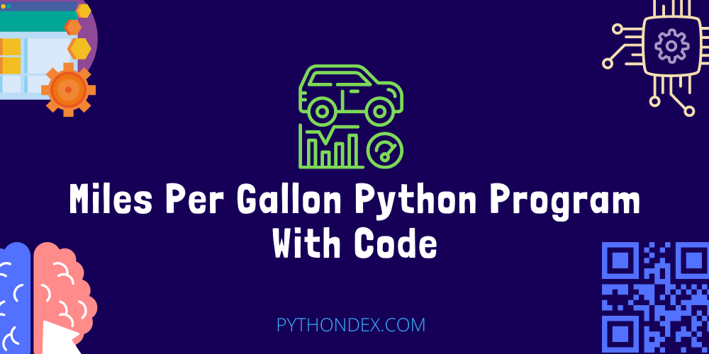 Miles Per Gallon Python Program Pythondex